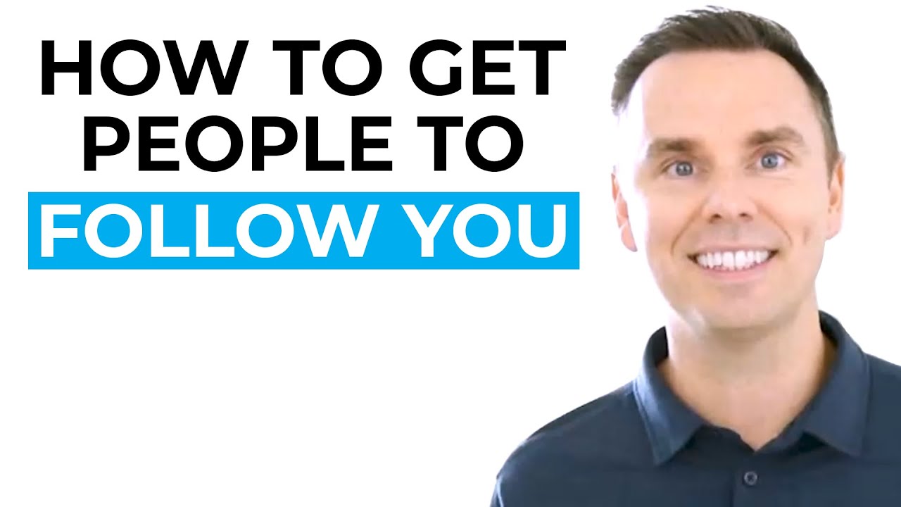 How To Get People To Follow You