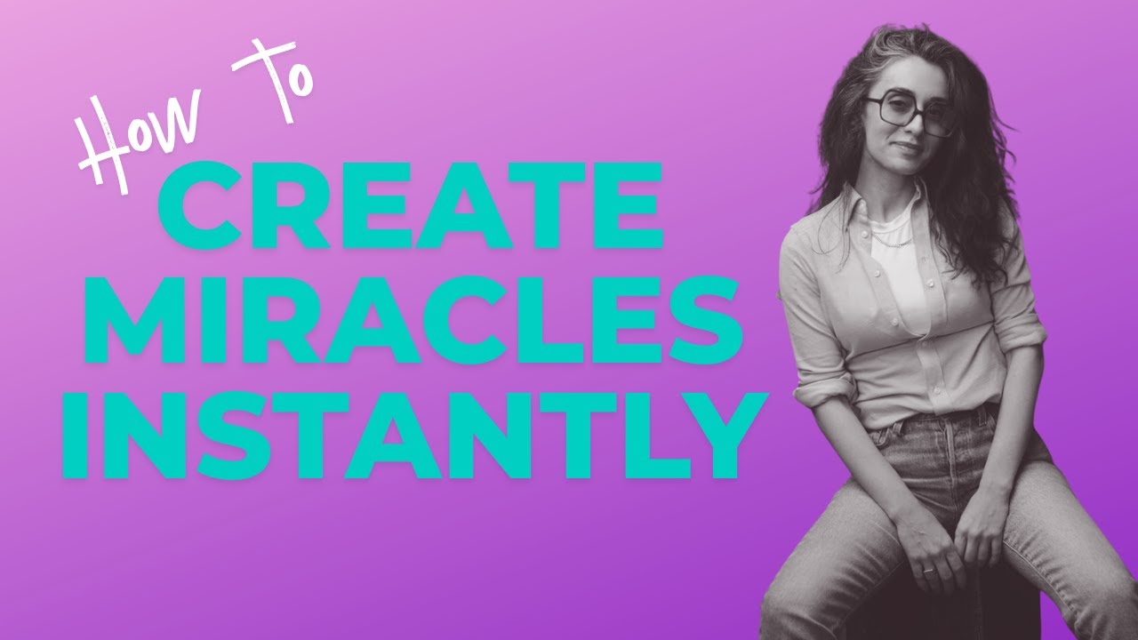 How To Create MIRACLES INSTANTLY By Emine